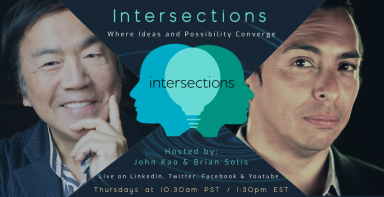 Introducing a new live video series, Intersections: Where Ideas and Possibility Converge - Brian ...